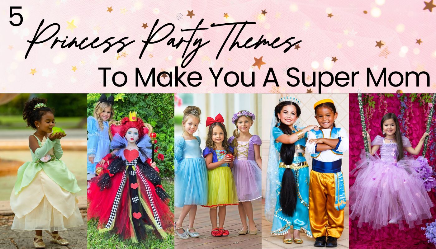 5 Princess Party Themes To Make You A Super Mom – Mia Belle Girls
